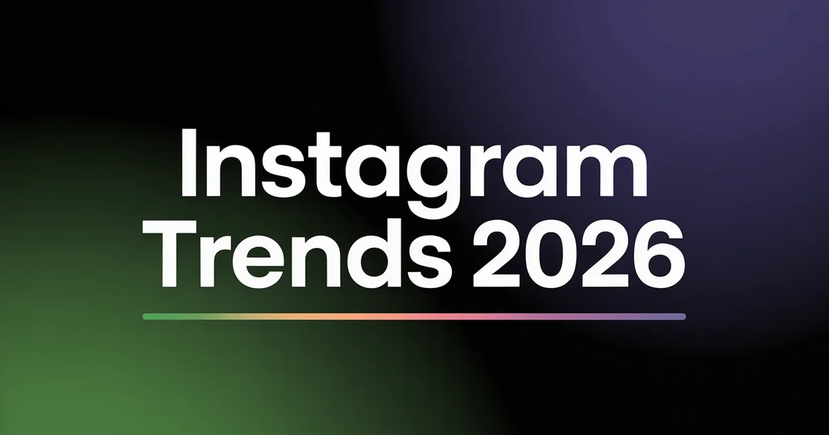10 Instagram Trends for 2026 (What's Changed)