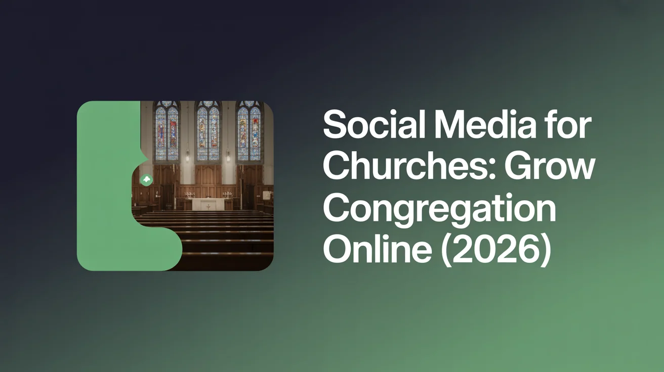 Social Media for Churches: Grow Online (2026)